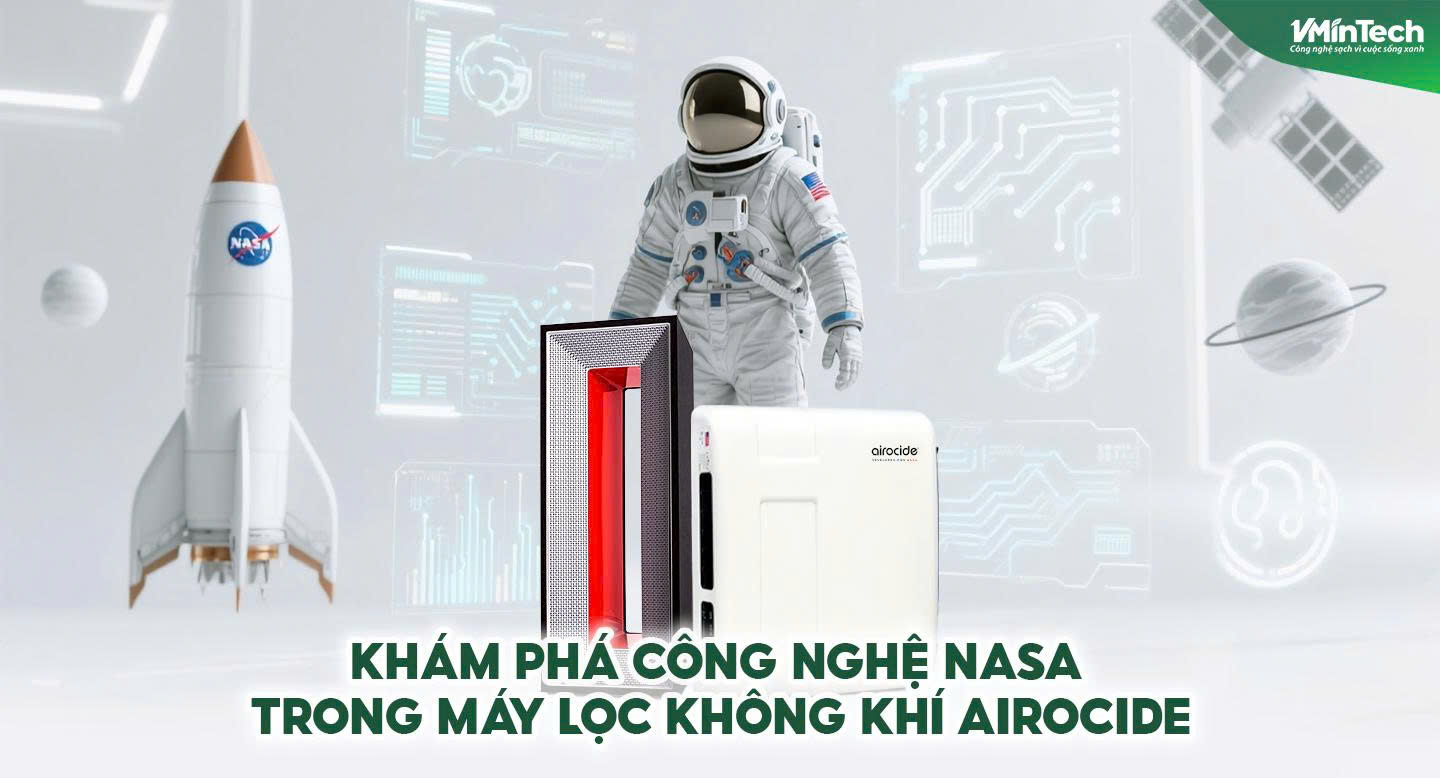 Khám Phá Công Nghệ NASA Trong Máy Lọc Không Khí Airocide